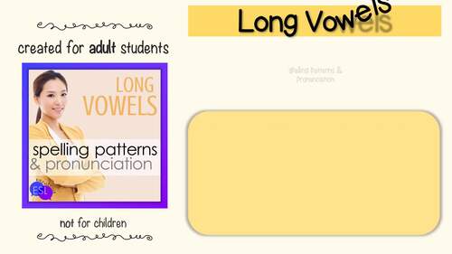Long Vowel Sounds for Adult ESL Phonics and Pronunciation by Rike Neville