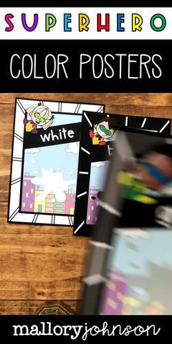 Superhero Theme Color Posters by Mallory Johnson | TpT