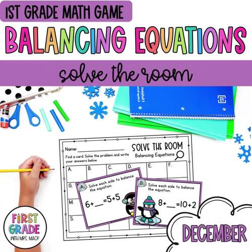 Balancing Equations - 1st Grade Math Game January Solve the Room Task Cards