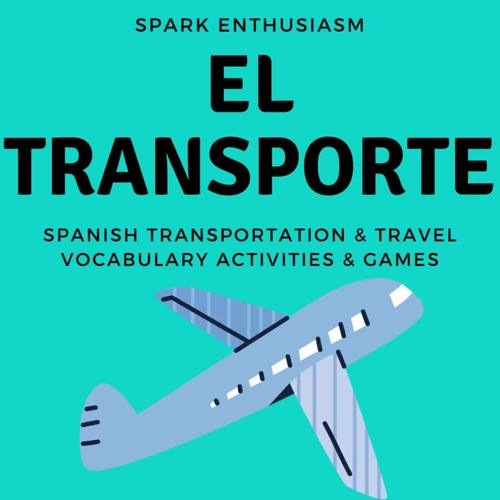 Transportation & Travel Spanish Activities & Games Unit / Transporte