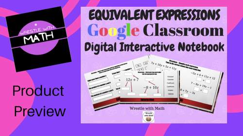 Equivalent Expressions – Digital Interactive Notebook by Wrestle with Math