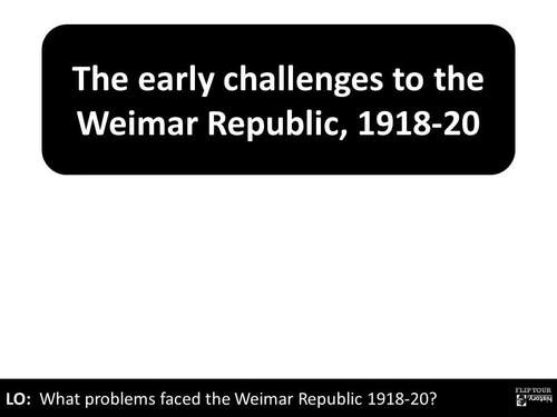 Weimar and Nazi Germany - The early challenges to Weimar flipped learning