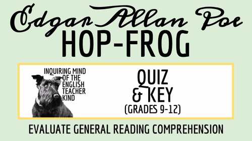 "Hop Frog" by Edgar Allan Poe Quiz and Answer Key | American Literature ...
