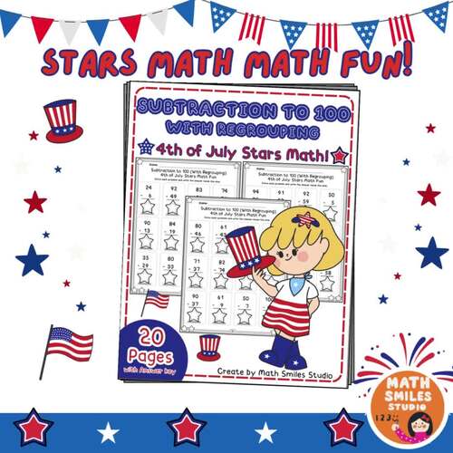 Subtraction to 100 With Regrouping | 4th of July Stars Math Fun | 2nd Grade