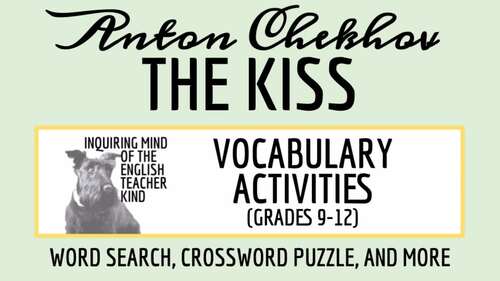 "The Kiss" by Anton Chekhov Vocabulary Games and Activities for High School