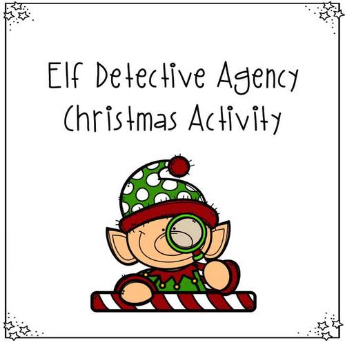 Elf Detective Agency Christmas Activity by Passport to Teaching | TpT