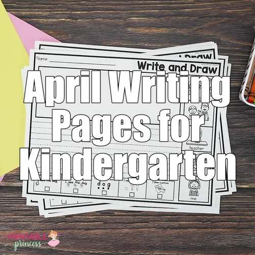 Spring Writing Prompts for Kindergarten by The Printable Princess