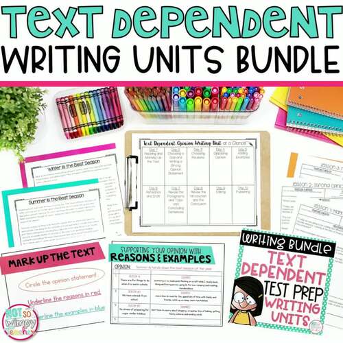 Text Dependent Test Prep Writing Units BUNDLE by Not So Wimpy Teacher