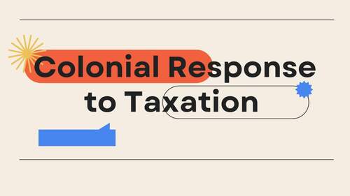 Social Studies NEARPOD Lesson: Colonial Response to Taxation | TPT