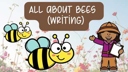 All About Bees Writing Bee Unit PreK Kindergarten First TK UTK Spring ...