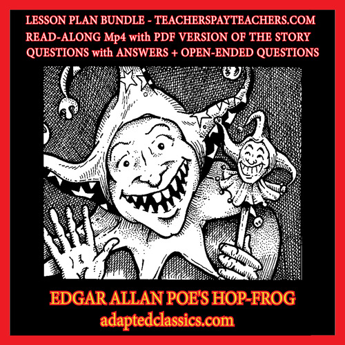 Hop-Frog by Edgar Allan Poe by adaptedclassics.com | TPT