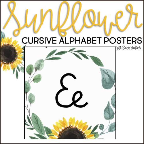 Sunflower Cursive Alphabet Posters by Erica Bohrer | TPT