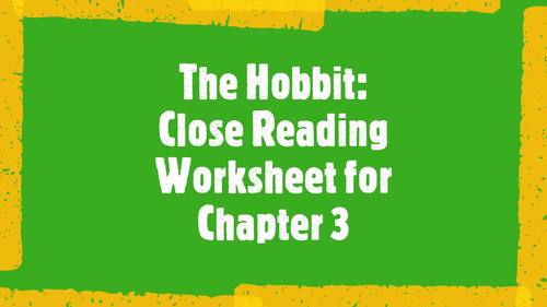 The Hobbit Chapter 3 Close Reading Analysis Worksheet (Printable)