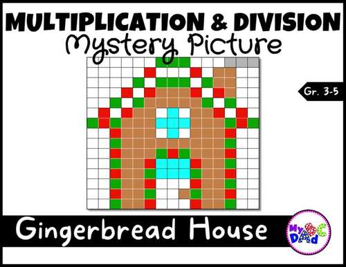 Multiplication and Division Mystery Picture Gingerbread House with TPT ...