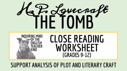 "The Tomb" by H.P. Lovecraft Close Reading Analysis Worksheet for High ...