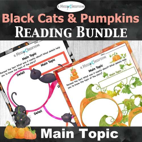 Black Cats & Pumpkins Halloween Nonfiction Reading Bundle RI.2.2 Main Topic