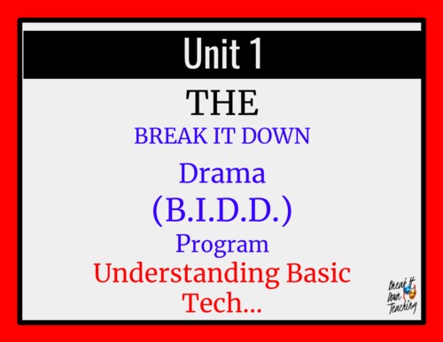 Break it Down Drama Program: Understanding Basic Tech by Break it Down ...
