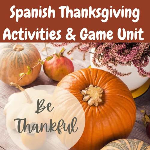 Thanksgiving Vocabulary Activities & Games Unit in Spanish | TPT
