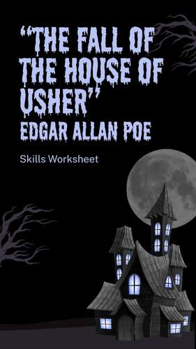 "The Fall of the House of Usher": Diction, Syntax, Mood & Gothic ...