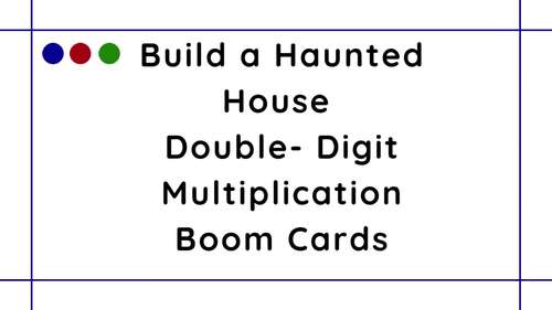 4th Grade- Double-digit Multiplication Math Activity- Build a Haunted House