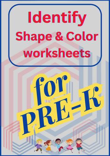 Identify Shape&Color For Pre-K Worksheets. by ALREADY DIGITAL | TPT