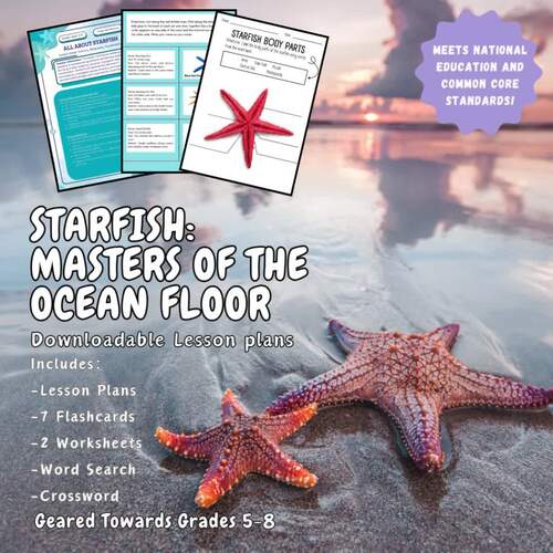 Starfish: Masters of the Ocean Floor – Grades 5–8 Lesson Plan | TPT