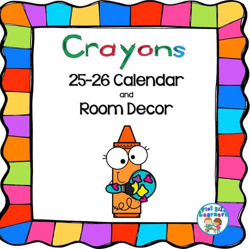 Crayon Themed Classroom Decor EDITABLE 2025-26 by Pint Size Learners