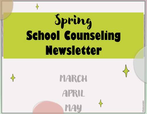 Spring School Counseling Newsletter- Editable Templates With Built-In ...