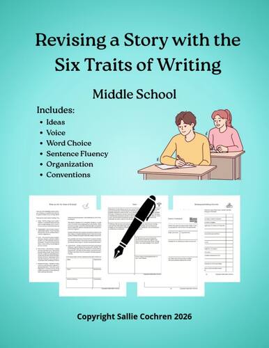 Revising a Story with the Six Traits of Writing (Story Revision, Middle ...