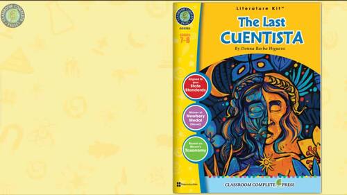 The Last Cuentista - Literature Kit Gr. 7-8 by Classroom Complete Press