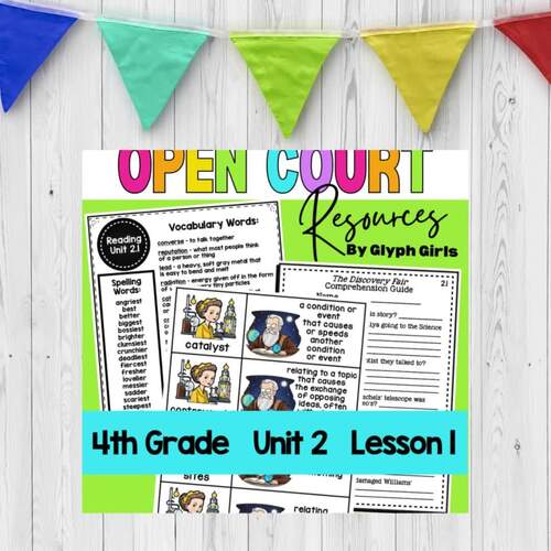 Open Court Reading 4th Grade Unit 2, Lesson 1 Resources by Glyph Girls