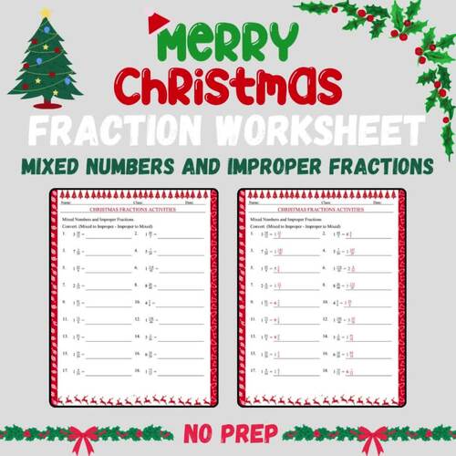 Christmas Fractions Worksheets | Mixed Numbers & Improper Fractions ...