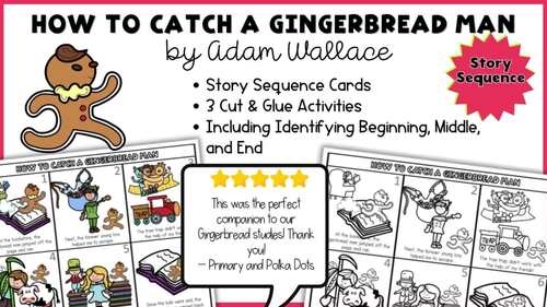 HOW TO CATCH A GINGERBREAD MAN Story Sequence Activities | Cut N Glue ...