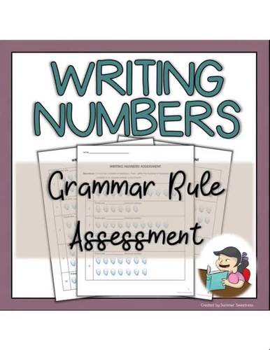 Writing Numbers Grammar Rule Assessments by Summer Sweetness | TPT