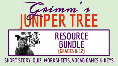"The Juniper Tree" Quiz, Worksheets, and Vocabulary Games (Grimm's ...