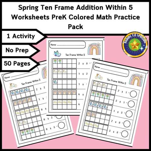 Spring Ten Frame Addition Within 5 Worksheets PreK Colored Math ...