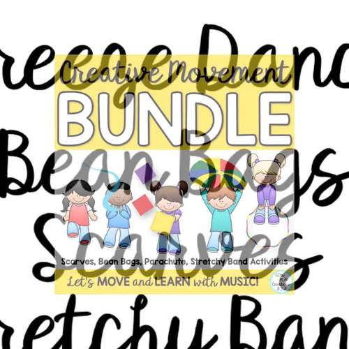 Creative Movement Activities Bundle: Bands, Scarves, Parachutes, Bean Bags