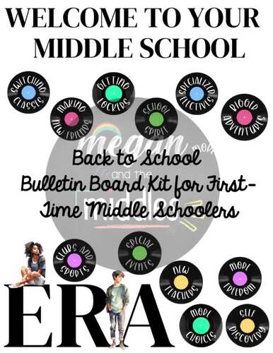 WELCOME TO YOUR MIDDLE SCHOOL ERA BULLETIN BOARD KIT by Megan and the ...