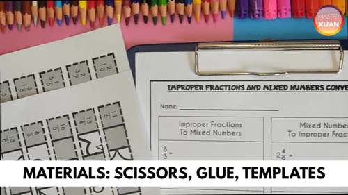 Improper Fractions And Mixed Numbers Activities by Master Xuan | TPT