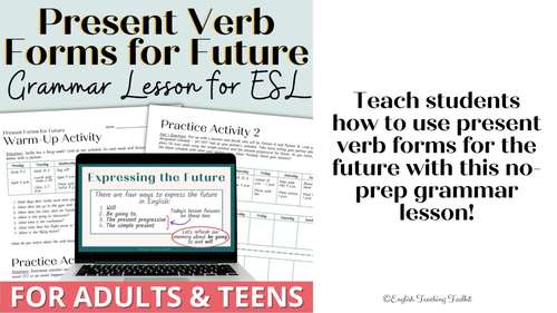 Adult ESL Present Verb forms for Future English Grammar Lesson and ...