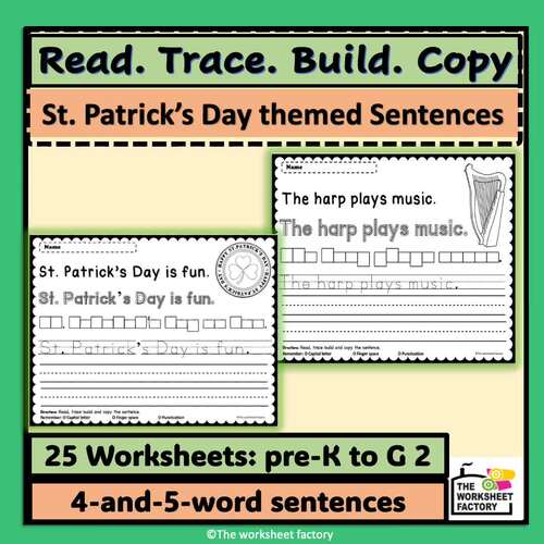 St. Patrick’s Day Copy the sentences writing worksheets: Read, Trace, Build
