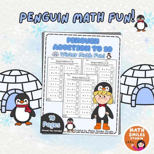 Penguin Addition to 10 Worksheets | Winter Math Activities | K - 1st Grade