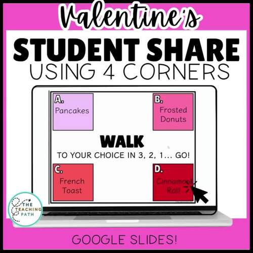 Valentine's Day Student Share Activity! Four-Corners Google Slides ...