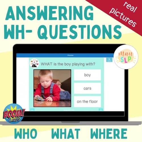 Answering WH questions Using Real Pictures Boom Cards™ by Mau SLP