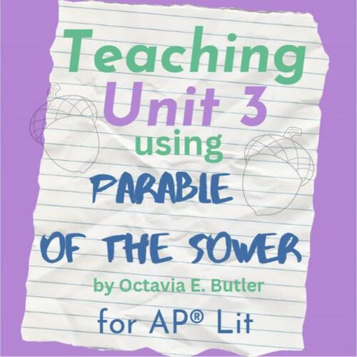 Teaching Parable of the Sower for Unit 3 in AP® Literature and Composition