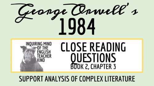 1984 Book 2 Chapter 3 Close Reading Analysis Worksheet for High School