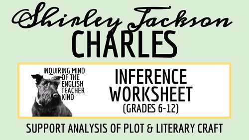 "Charles" by Shirley Jackson Close Reading Analysis Worksheet and ...
