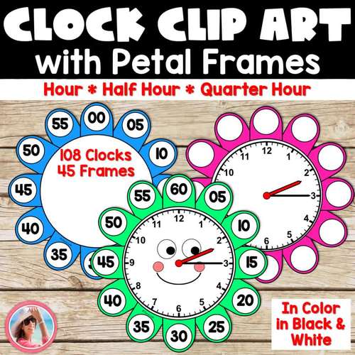 Clock Clip Art with Petal Frames by Carrie Lutz | TpT