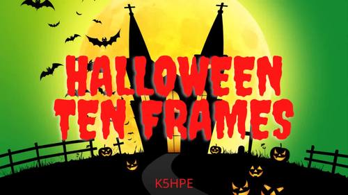 Halloween Ten Frames, Math, Subitizing, Numbers, Quantity and Magnitude ...