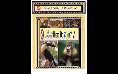 Should Animals Be Kept in Zoos? Persuasive / Opinion Writing Powerpoint PPT